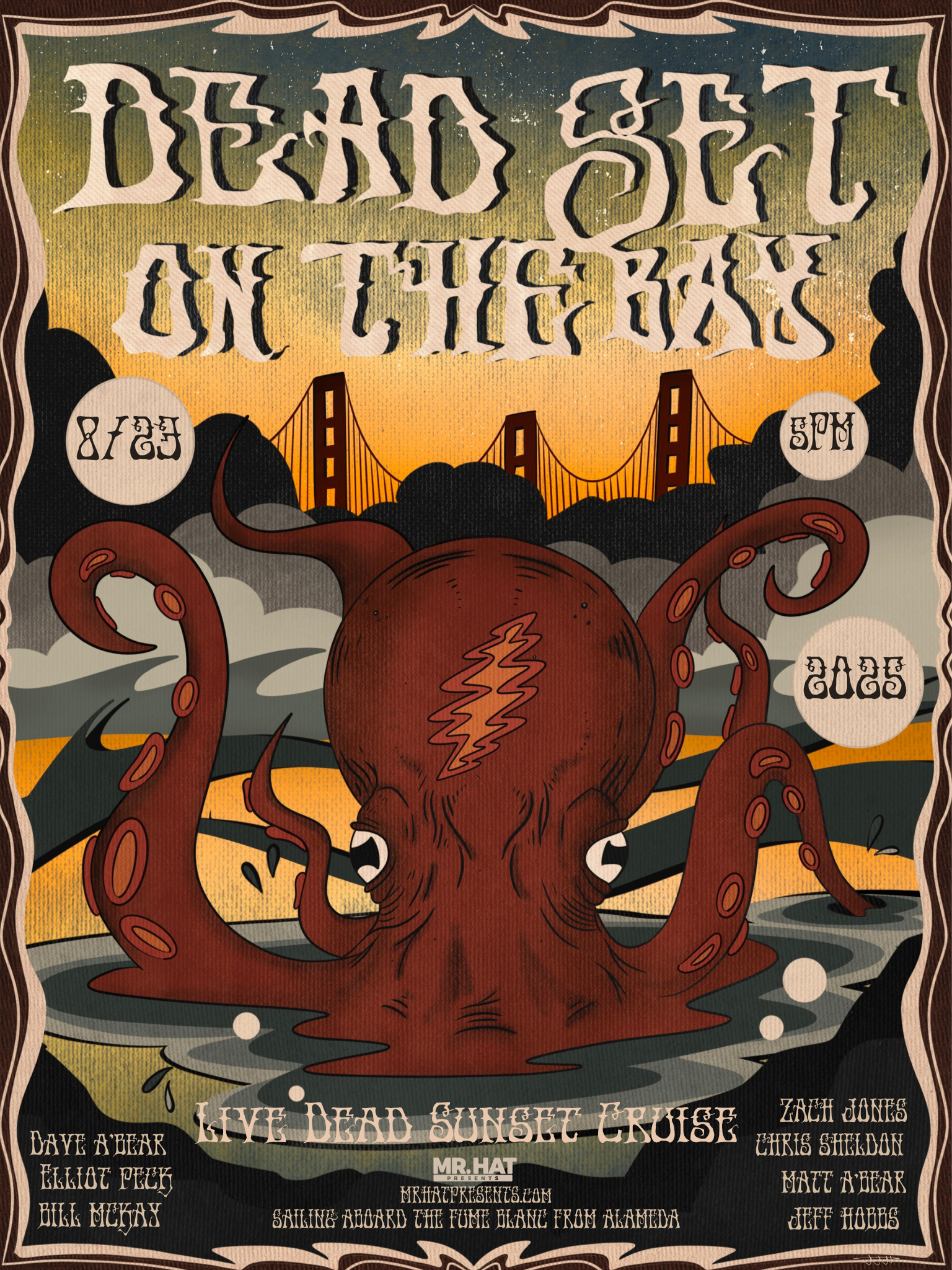 MR. HAT PRESENTS: DEAD SET ON THE BAY VII – THE LIVE DEAD SUNSET CRUISE ... MR. HAT PRESENTS: DEAD SET ON THE BAY VII – THE LIVE DEAD SUNSET CRUISE ...